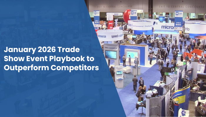 Ultimate 2026 Trade Show Playbook to Outperform Competitors